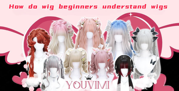 How do wig beginners understand wigs – Youvimi